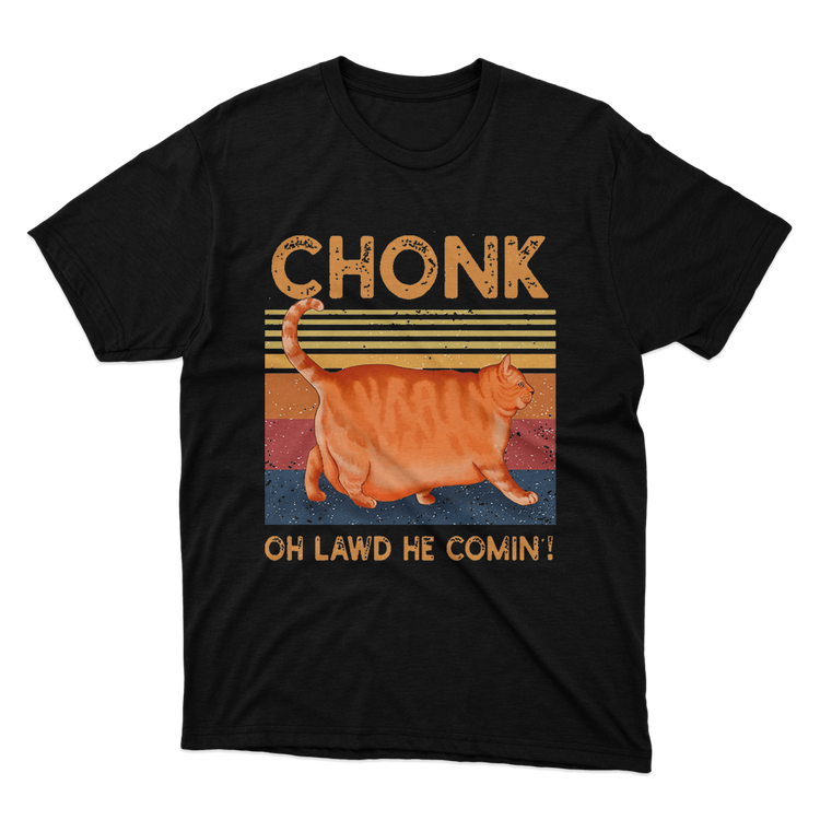 Chonk Cat Meme Oh Lawd He Comin' Black-T-Shirt | Fan Made Fits