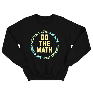 Do The Math Multiply Love Add Hope Subtract Fear End Division Black T ...